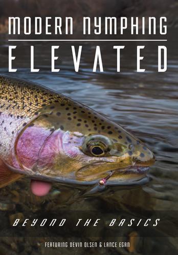 Modern Nymphing Elevated DVD by Devin Olsen & Lance Egan – Dakota Angler & Outfitter